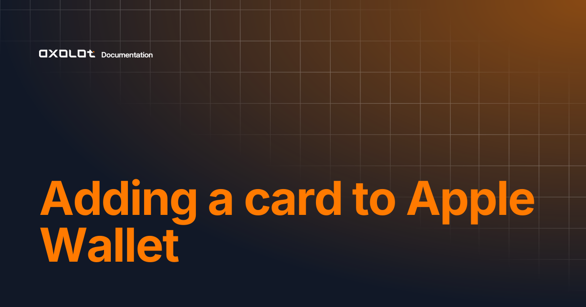 Adding a card to Apple Wallet | Documentation